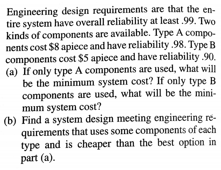 Solved 3. A combination series-parallel system is to consist | Chegg.com