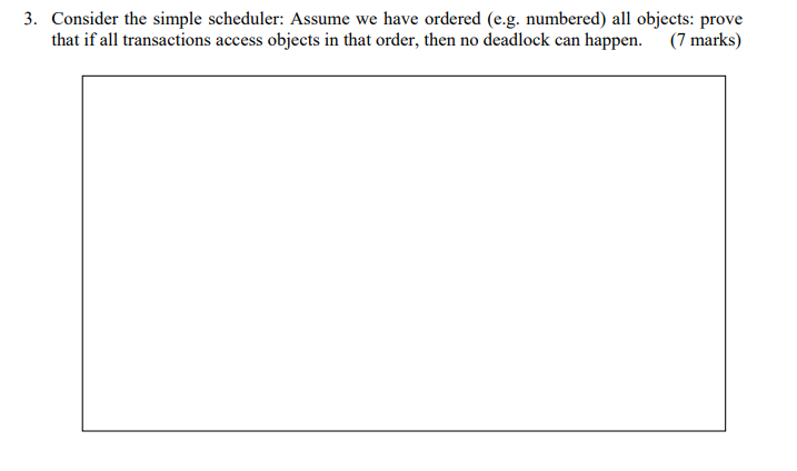 Solved 3. Consider the simple scheduler: Assume we have | Chegg.com