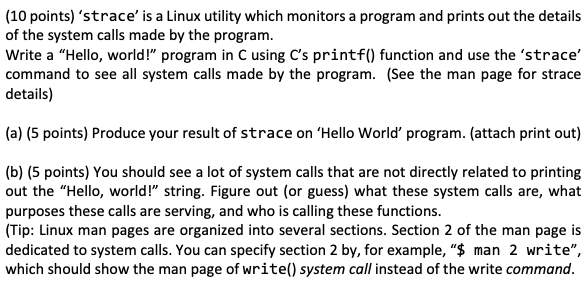 (10 points) 'strace' is a Linux utility which | Chegg.com