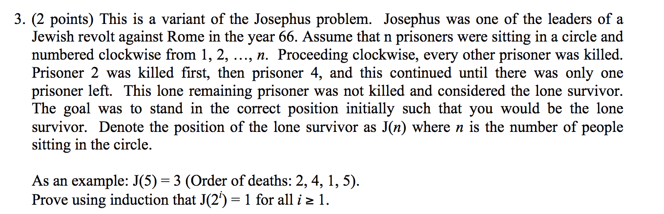 Solved 3·(2 points) This is a variant of the Josephus | Chegg.com
