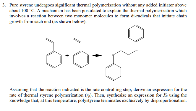 Solved 3. Pure styrene undergoes significant thermal | Chegg.com