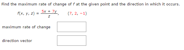 Solved Find the maximum rate of change of f at the given | Chegg.com