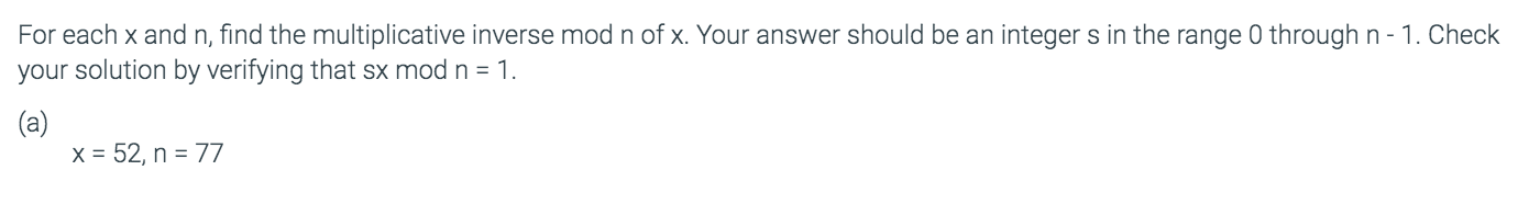Solved For each x and n, find the multiplicative inverse mod | Chegg.com
