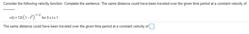 Solved Consider the following velocity function. Complete | Chegg.com