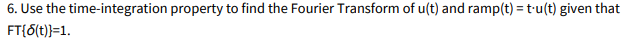 Solved 6. Use the time-integration property to find the | Chegg.com