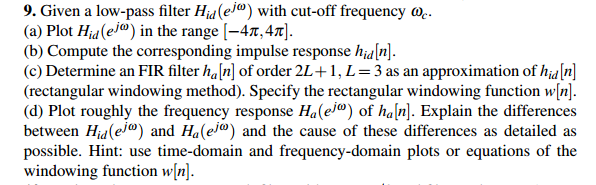 Given a low-pass filter H_id (e^j omega) with cut-off | Chegg.com