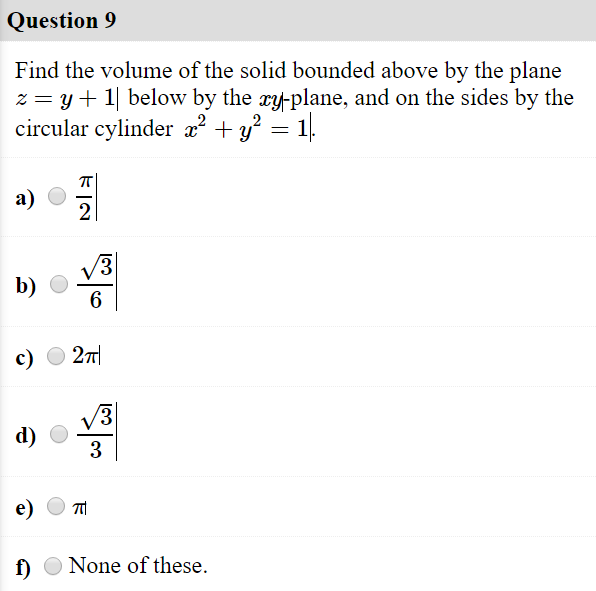 Solved Find the volume of the solid bounded above by the | Chegg.com