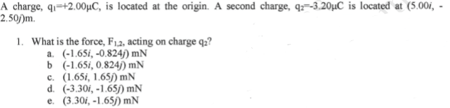 Solved A charge Q1 = 2.00 uC, is located at the orgin. A | Chegg.com