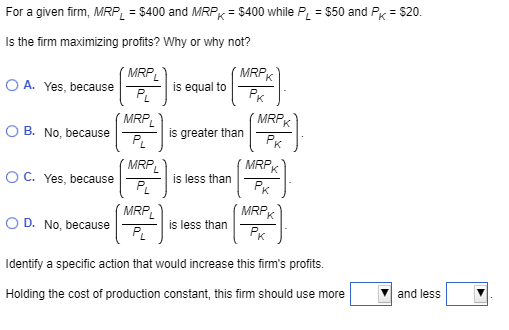 Solved For a given firm, MRPL = 5400 and MRPK = 5400 while | Chegg.com Solved For a given firm, MRPL = 5400 and MRPK = 5400 while | Chegg.com