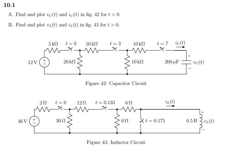 Solved 10.1 A. Find and plot ve(t) and ic(t) in fig. 42 for | Chegg.com