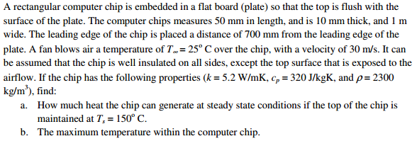 Solved A rectangular computer chip is embedded in a flat | Chegg.com