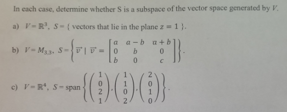 Solved In each case, determine whether S is a subspace of | Chegg.com