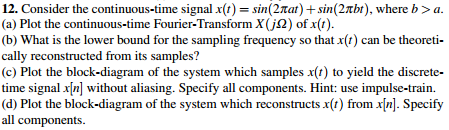 Solved Consider the continuous-time signal x(t) = sin(2 pi | Chegg.com