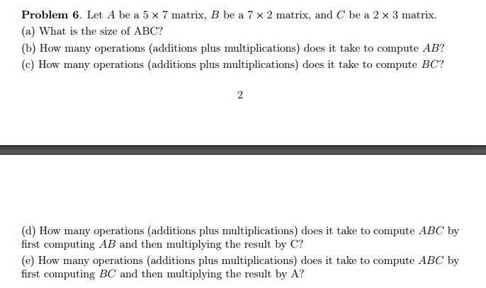 Solved Let A be a 5 times 7 matrix, B be a 7 times 2 matrix, | Chegg.com