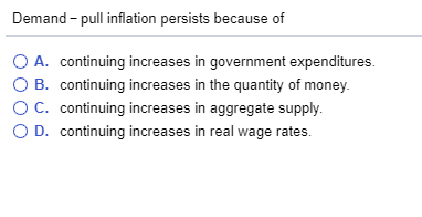 Solved Inflation Can Be Started By O A A Decrease In Chegg