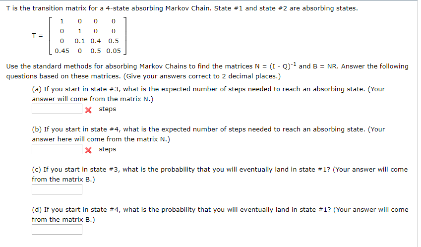 Solved T is the transition matrix for a 4-state absorbing | Chegg.com