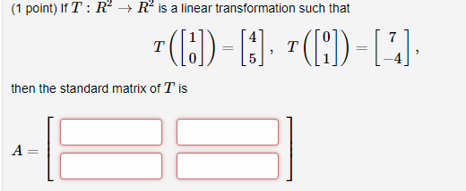 Solved (1 point) if : R2 ? R2 is a linear transformation | Chegg.com