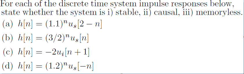 Solved For each of the discrete time system impulse | Chegg.com