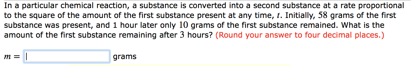 Solved In a particular chemical reaction, a substance is | Chegg.com