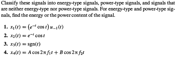 Solved Classify these signals into energy-type signals, | Chegg.com