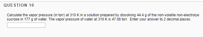 Solved Calculate the vapor pressure (in torr) at 310 K in a | Chegg.com