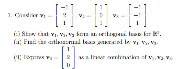 Solved Linear Algebra question on orthogonal/orthonormal | Chegg.com