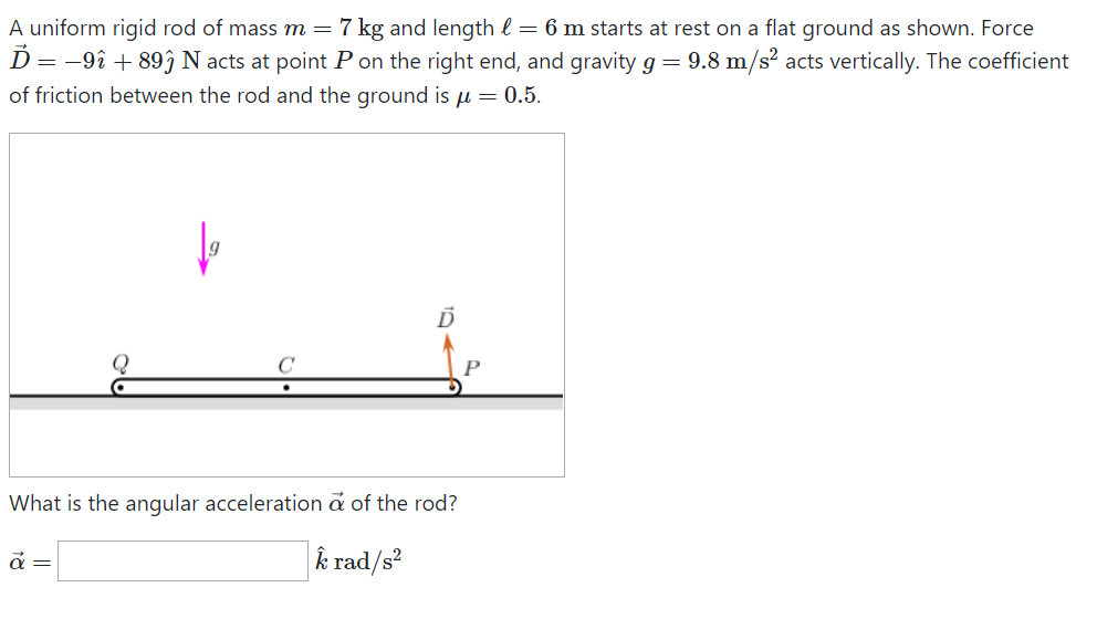 Solved A uniform rigid rod of mass m 7kg and length 6 m | Chegg.com