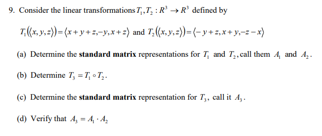 Solved 9. Consider the linear transformations TI,T2 : R3 → | Chegg.com