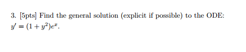 Solved Find the general solution (explicit if possible) to | Chegg.com