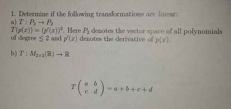Solved Determine if the following transformation are linear: | Chegg.com