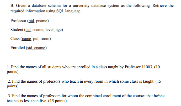 Solved Given A Database Schema For A University Database