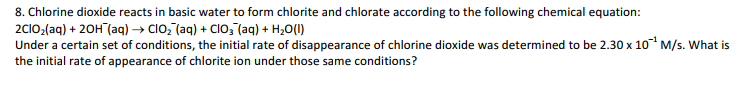 Solved 8. Chlorine dioxide reacts in basic water to form | Chegg.com