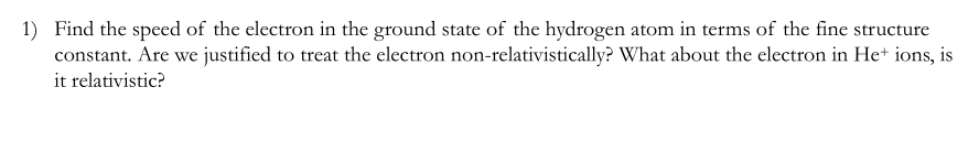 Solved 1 Find The Speed Of The Clectron In The Ground State