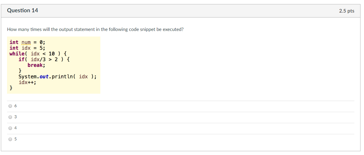 Solved Question 14 2.5 pts How many times will the output | Chegg.com