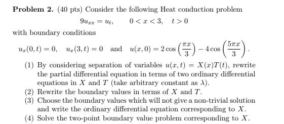 Solved Problem 2. (40 pts) Consider the following Heat | Chegg.com