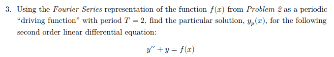Solved ODE question about fourier series Please answer 2 | Chegg.com
