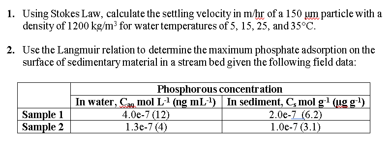 1. Using Stokes Law, calculate the settling velocity | Chegg.com