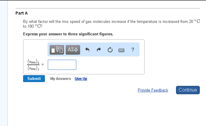 Solved Part A By What Factor Will The Rms Speed Of Gas Chegg solved-part-a-by-what-factor-will-the-rms-speed-of-gas-chegg