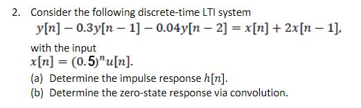 Solved 2. Consider the following discrete-time LTI system | Chegg.com