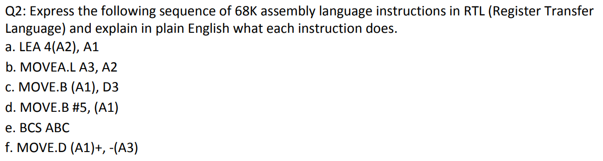 Solved Q2: Express the following sequence of 68K assembly | Chegg.com