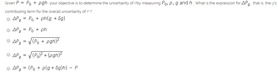 Solved Given P = Po + pgh your objective is to determine the | Chegg.com