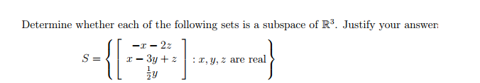 Solved Determine whether the following set is a subspace of | Chegg.com