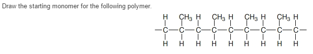Solved Draw the starting monomer for the following polymer. | Chegg.com