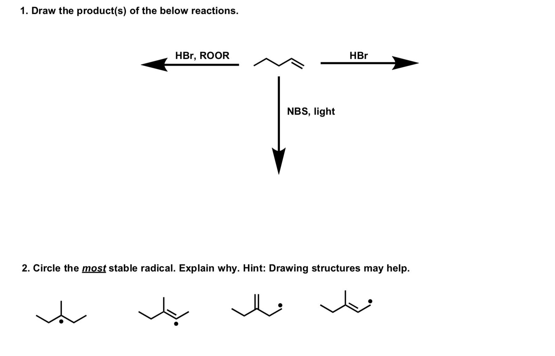 Solved 1. Draw the product(s) of the below reactions. HBr | Chegg.com