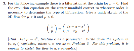 Solved 3. For the following example there is a bifurcation | Chegg.com