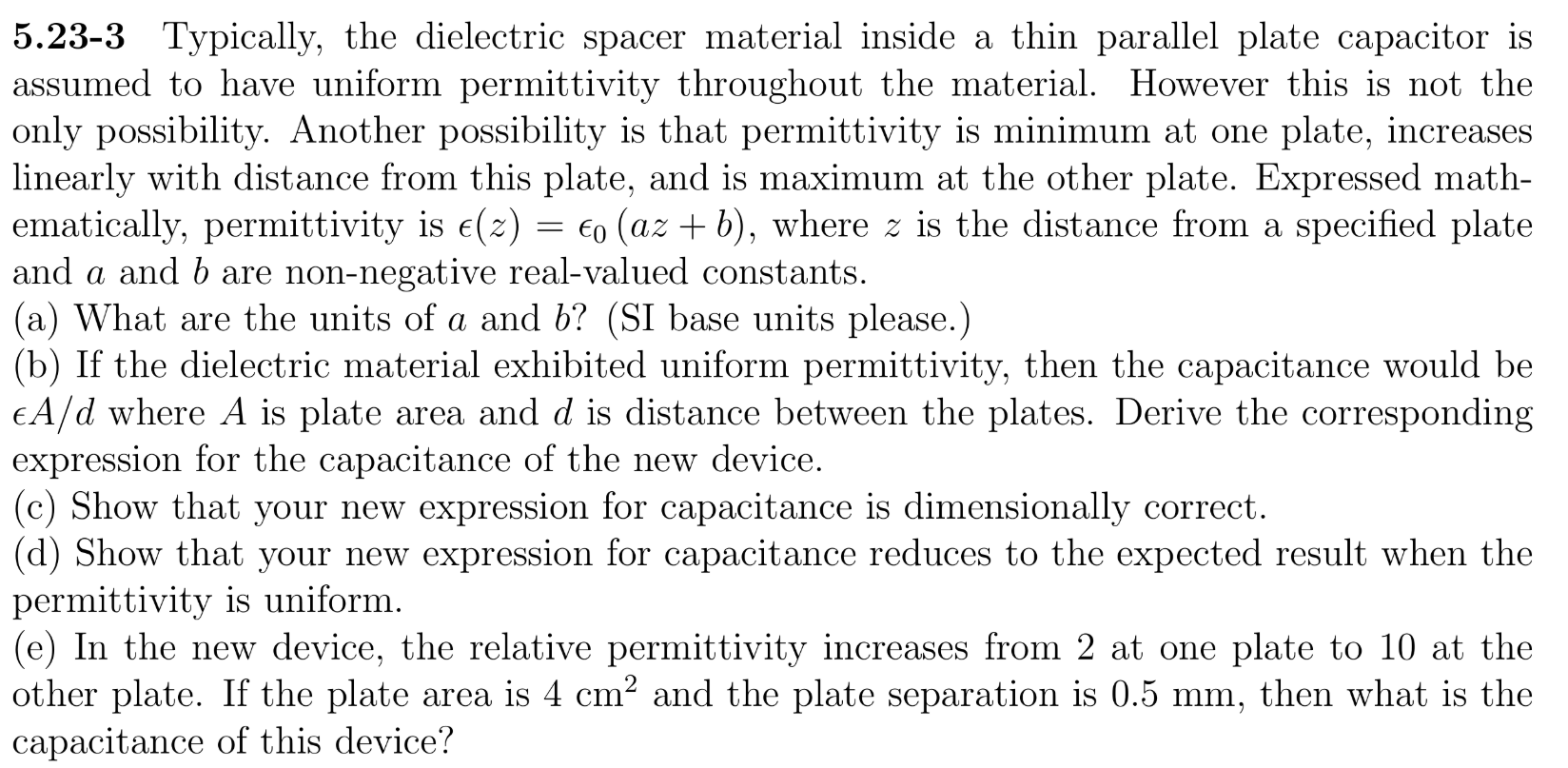 Solved 5.23-3 Typically, the dielectric spacer material | Chegg.com
