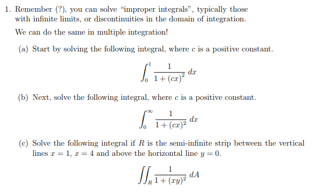 Solved 1. Remember (?), you can solve "improper integrals", | Chegg.com