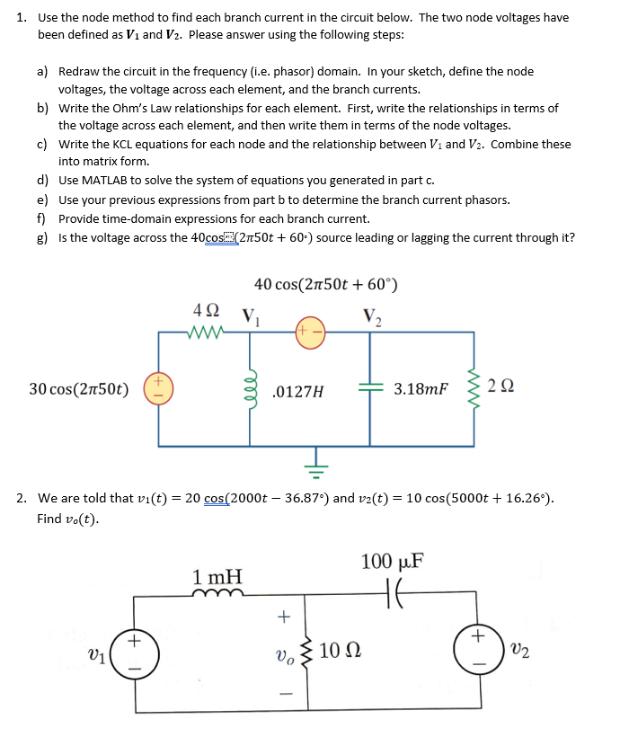 Solved 1. Use the node method to find each branch current in | Chegg.com