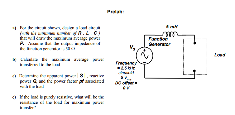Solved For the circuit shown, design a load circuit (with | Chegg.com