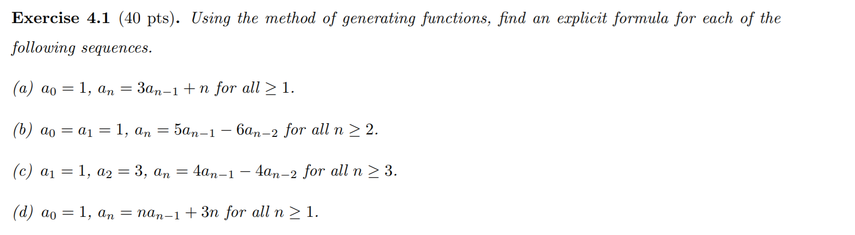 Solved Exercise 4.1 (40 pts). Using the method of generating | Chegg.com